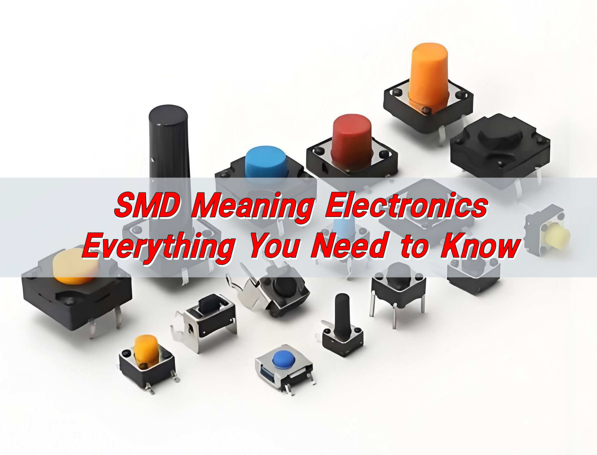 SMD Meaning Electronics – Everything You Need to Know